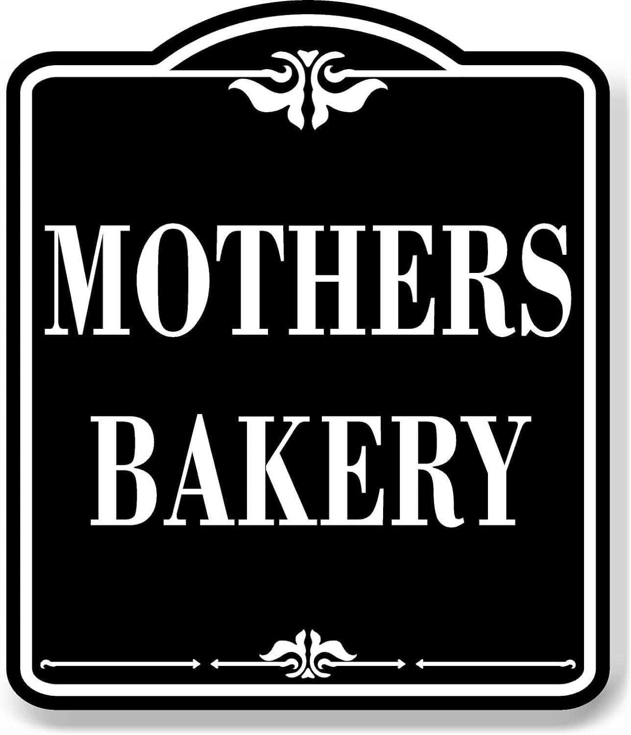 Mothers Bakery BLACK Aluminum Composite Sign, 8.5"x10" - Walmart.com