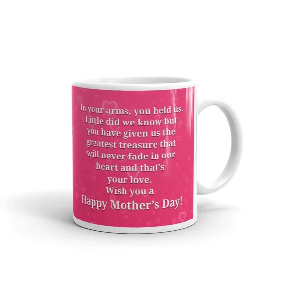 Mothers Day In Your Arms You Held Us Poem Coffee Mug Best Mom Ever ...