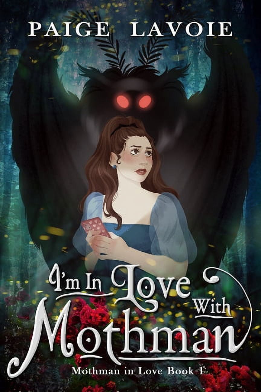 Mothman in Love I'm in Love with Mothman, Book 1, (Hardcover) - Walmart.com