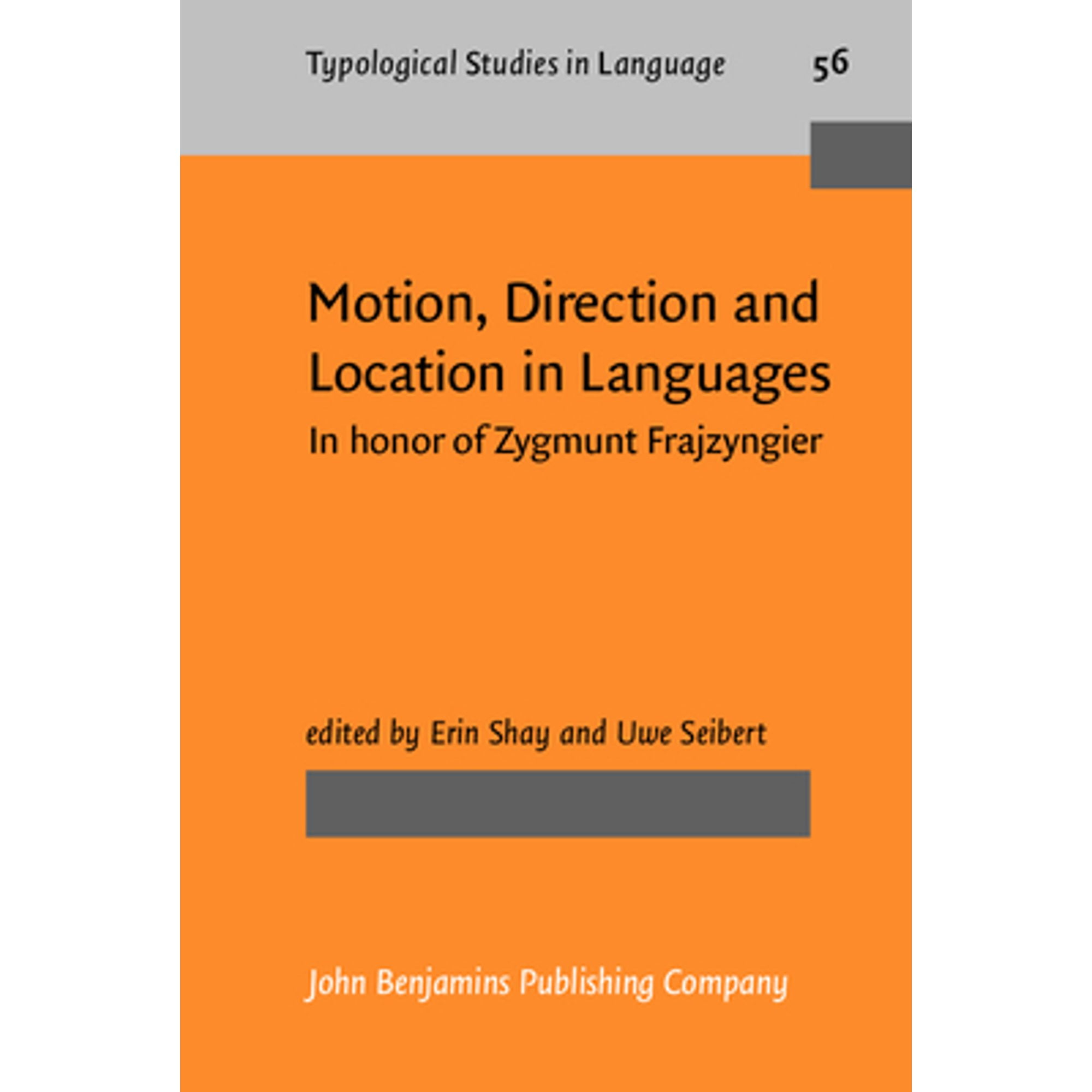 Motion, Direction and Location in Languages: In Honor of Zygmunt ...