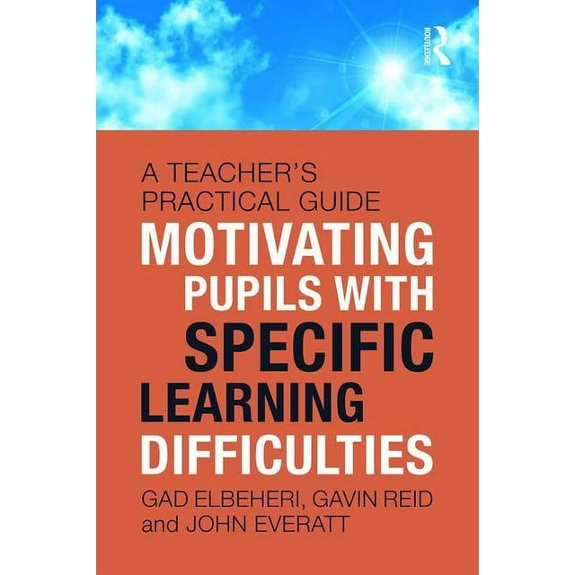 Motivating Children with Specific Learning Difficulties: A Teacher's ...
