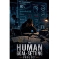 Motivation Psychology The Human Goal-Setting Project, Book 12 ...