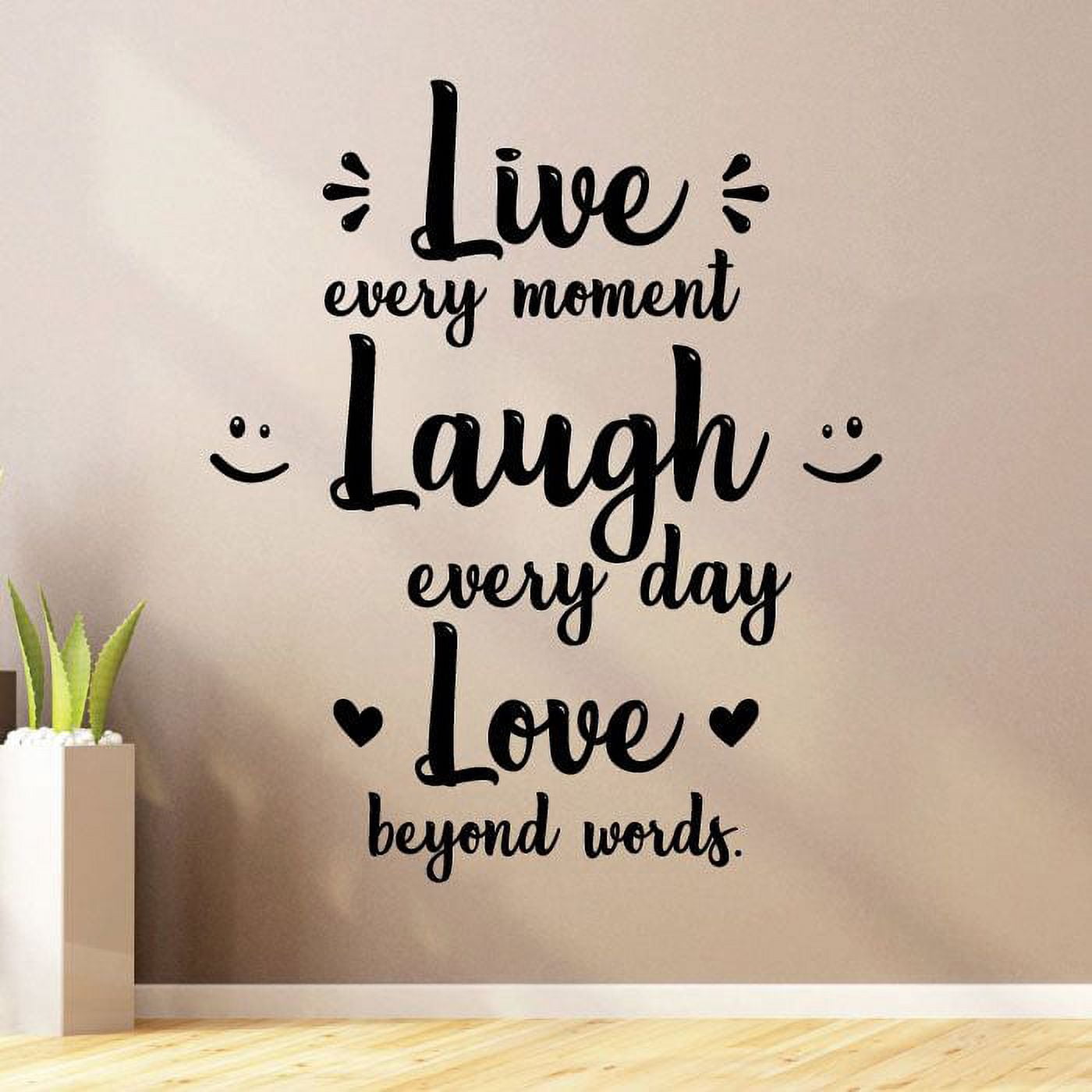 Motivation Quote Live Every Moment Laugh Everyday Love Beyond Words ...
