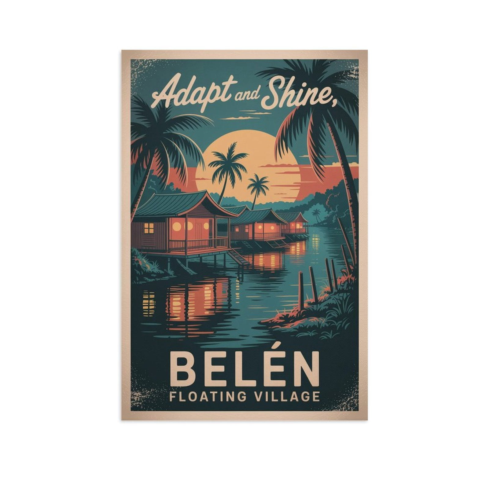 Motivational Belen Floating Village Poster Retro Inspirational Vintage ...