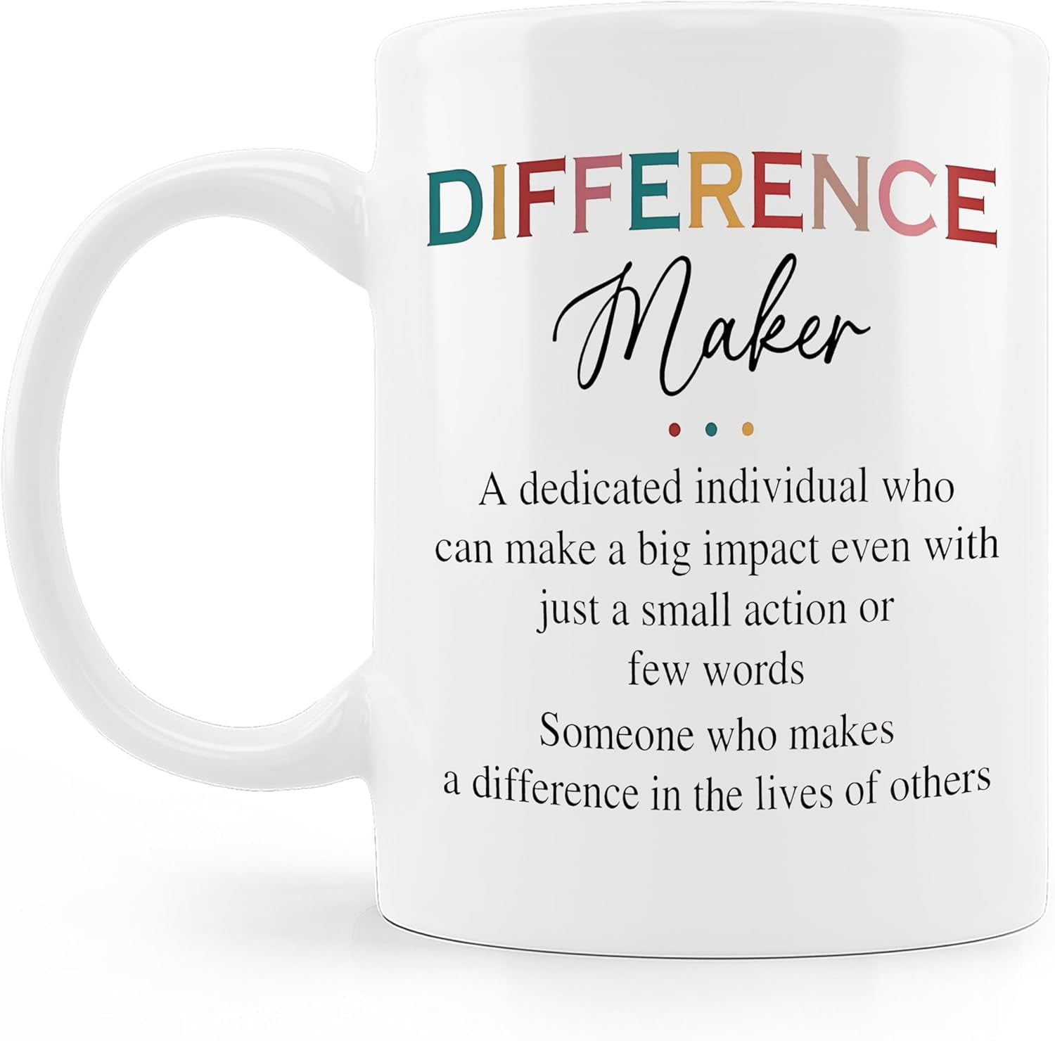 Motivational Coffee Mug, Difference Maker Funny Mug, Appreciation Gift ...