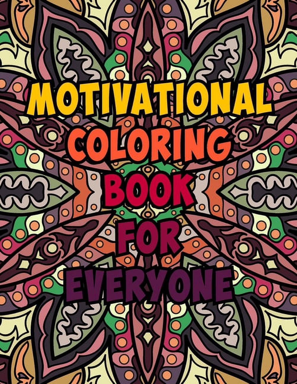 Motivational Coloring Book For Everyone : Amazing Inspiring Quotes ...