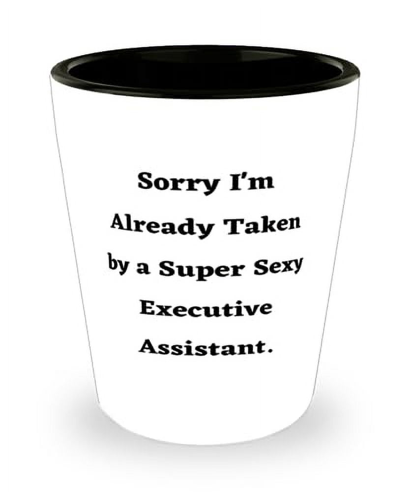 Motivational Executive assistant Gifts, Sorry I'm Already Taken by ...