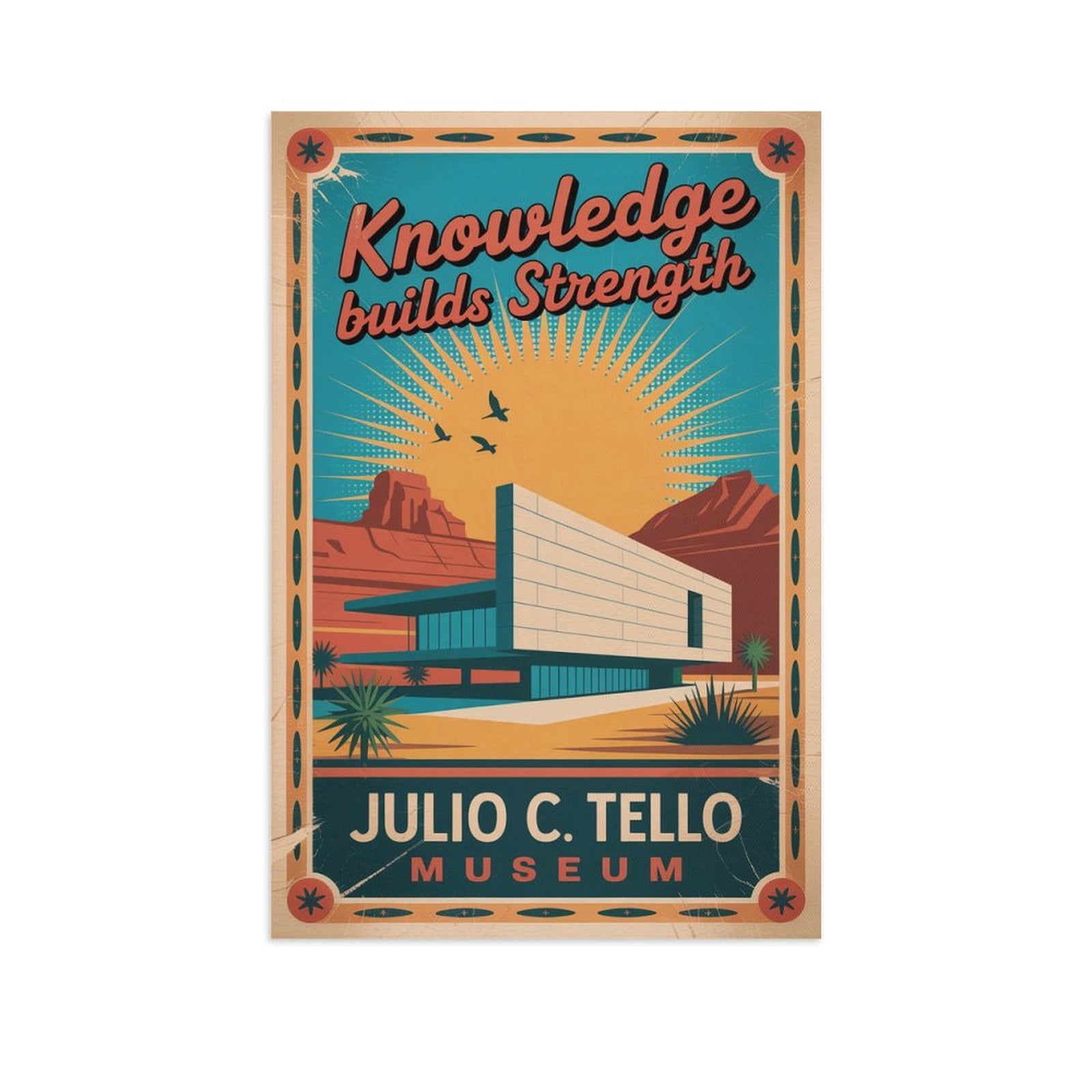 Motivational Julio C. Tello Museum Poster Retro Inspirational Vintage ...