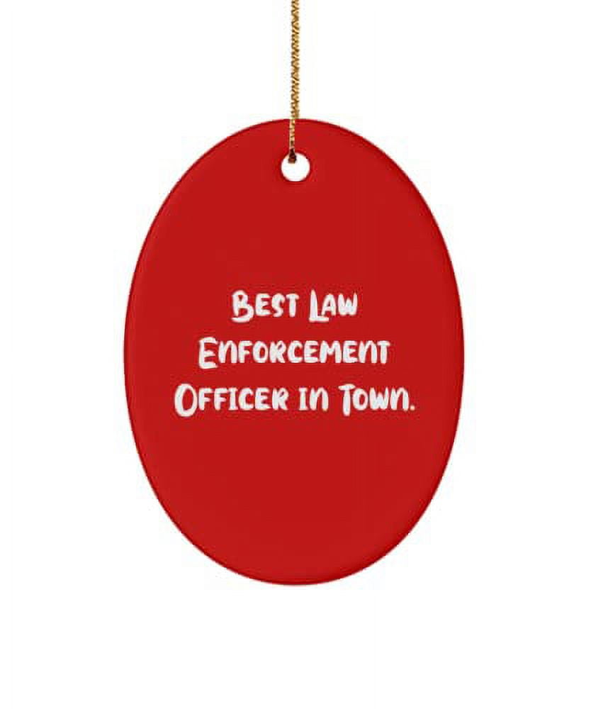 Motivational Law Enforcement Officer Oval Ornament, Best Law ...