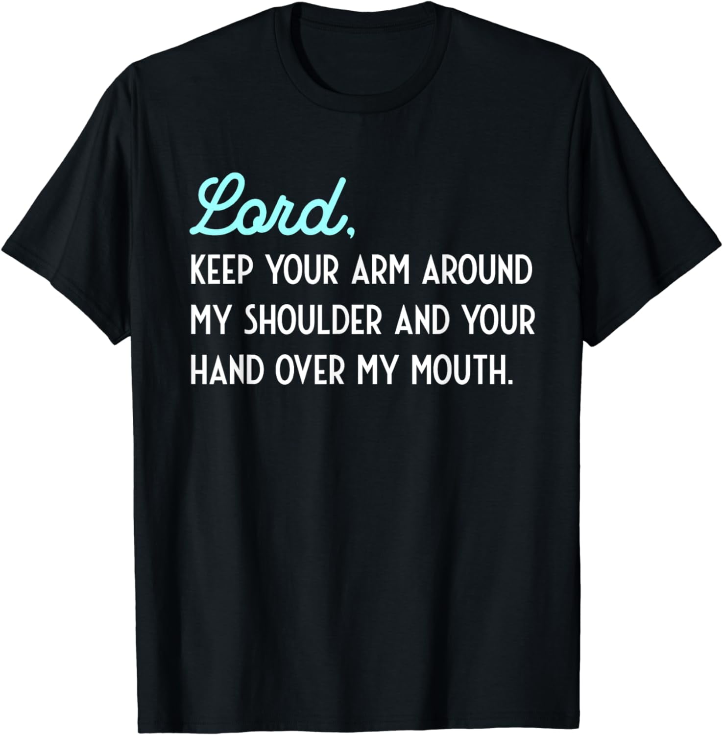 Motivational Lord Keep Your Arm Women Men Catholic Pastor T-Shirt ...