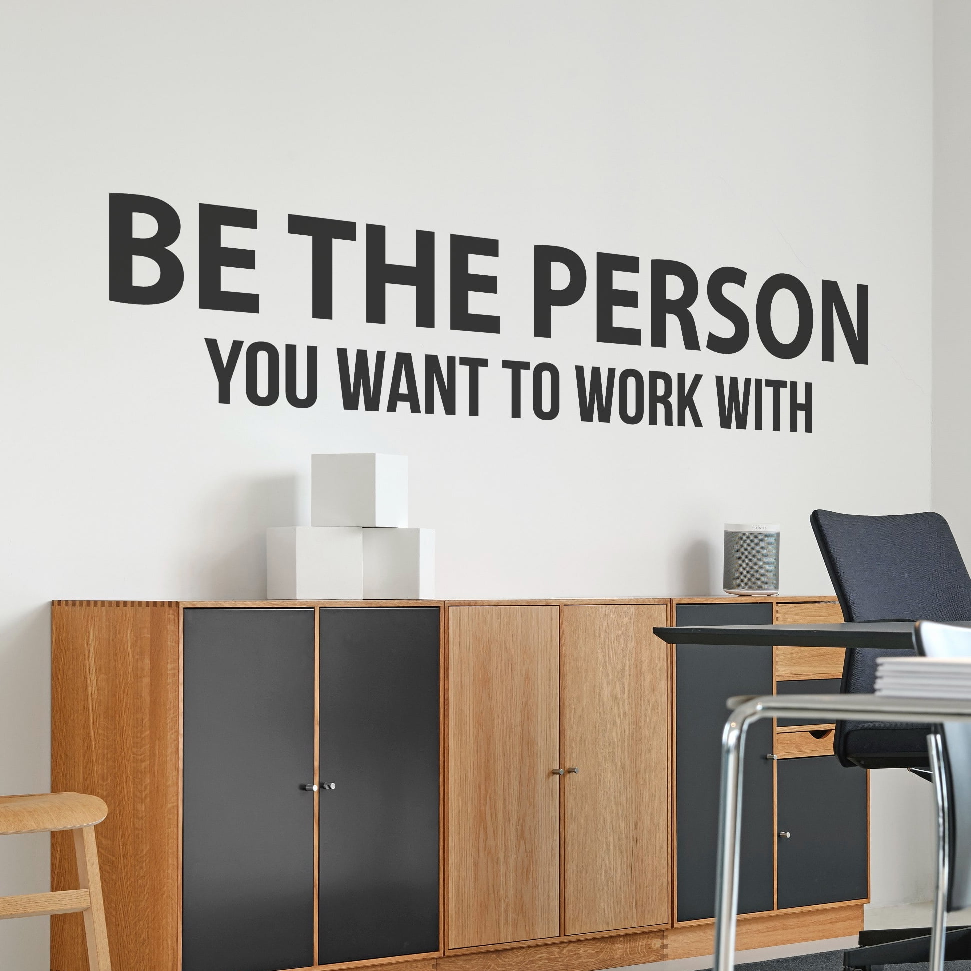 Motivational Office Wall Decal - "Be the Person You Want to Work With ...