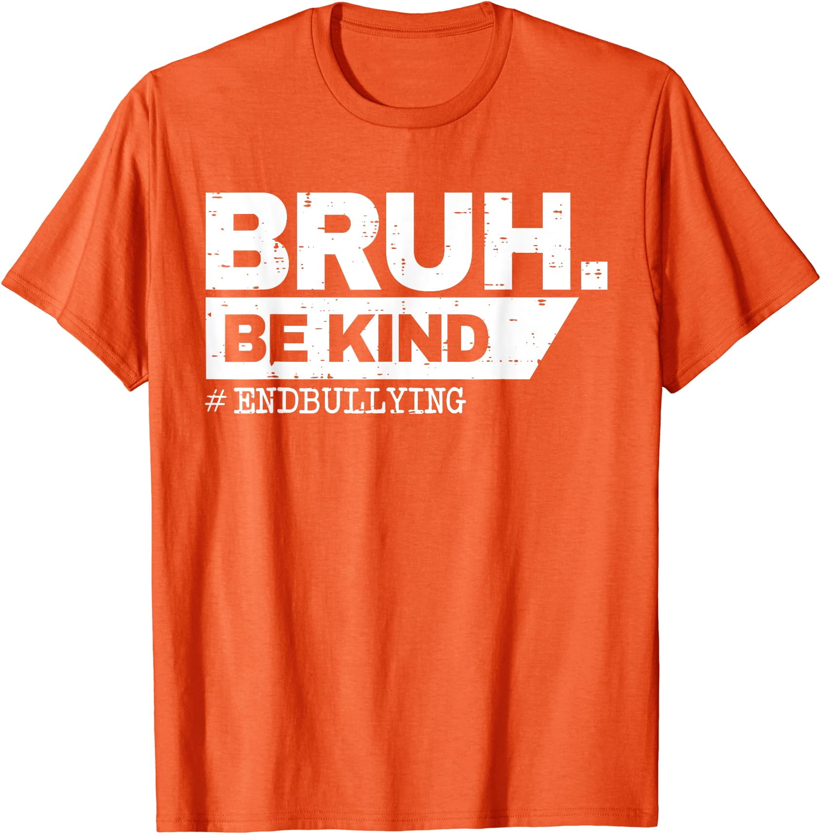 Motivational Orange Be Kind Bruh Anti Bullying T-Shirt for Unity Day ...