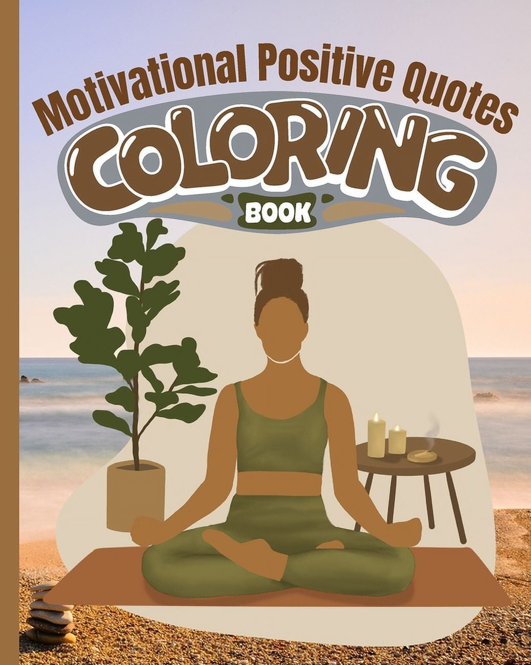 Motivational Positive Quotes Coloring Book: An Inspirational Coloring ...