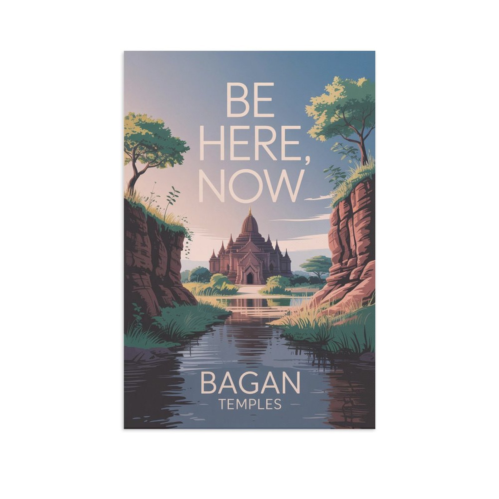 Motivational Poster Bagan Temples Zen Inspirational Quote Be Here, Now ...