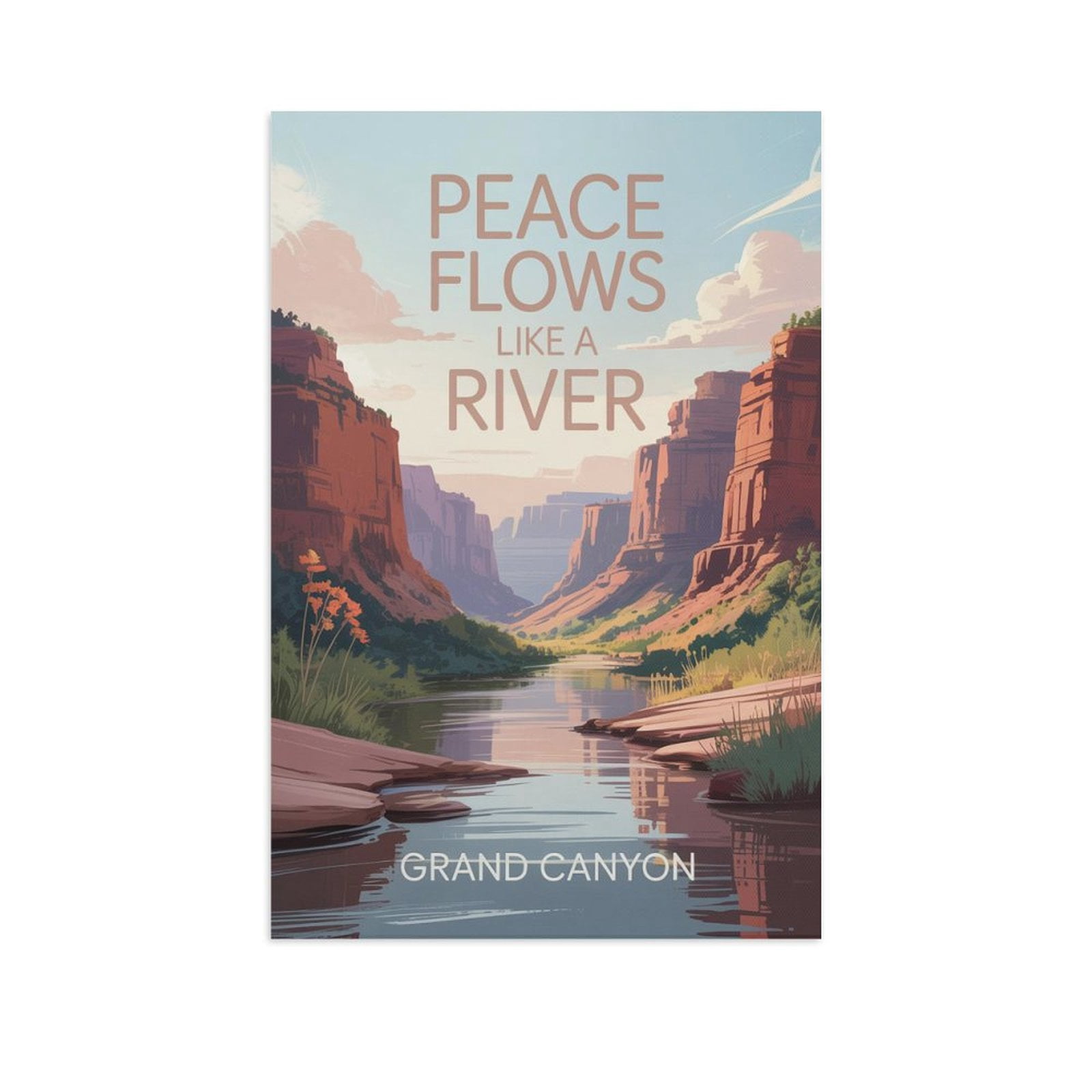 Motivational Poster Grand Canyon Zen Inspirational Quote Peace Flows ...