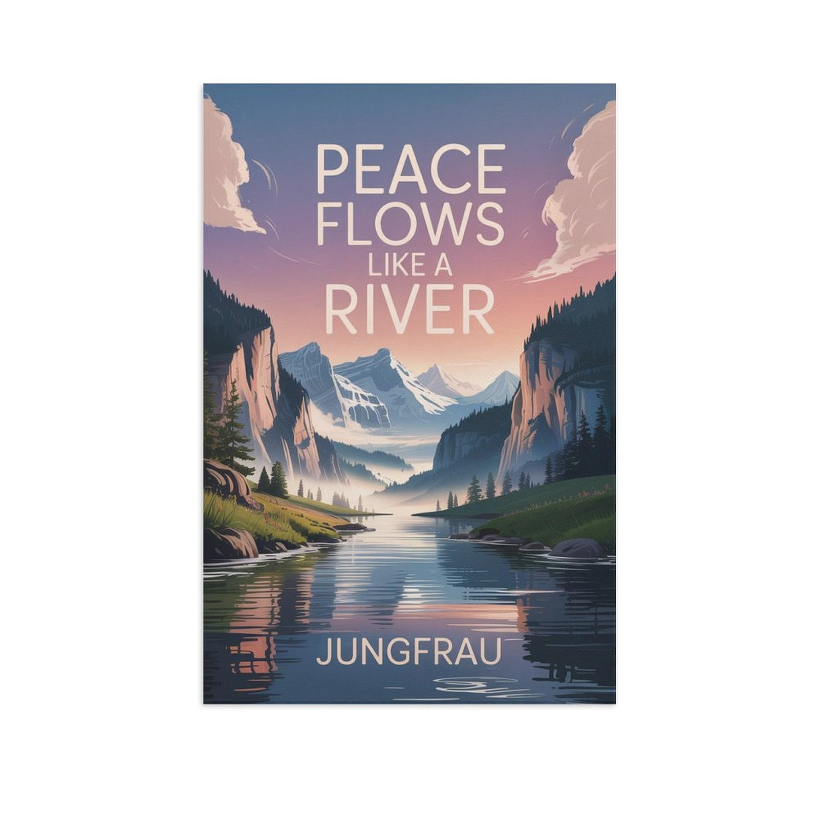 Motivational Poster Jungfrau Zen Inspirational Quote Peace Flows Like A ...