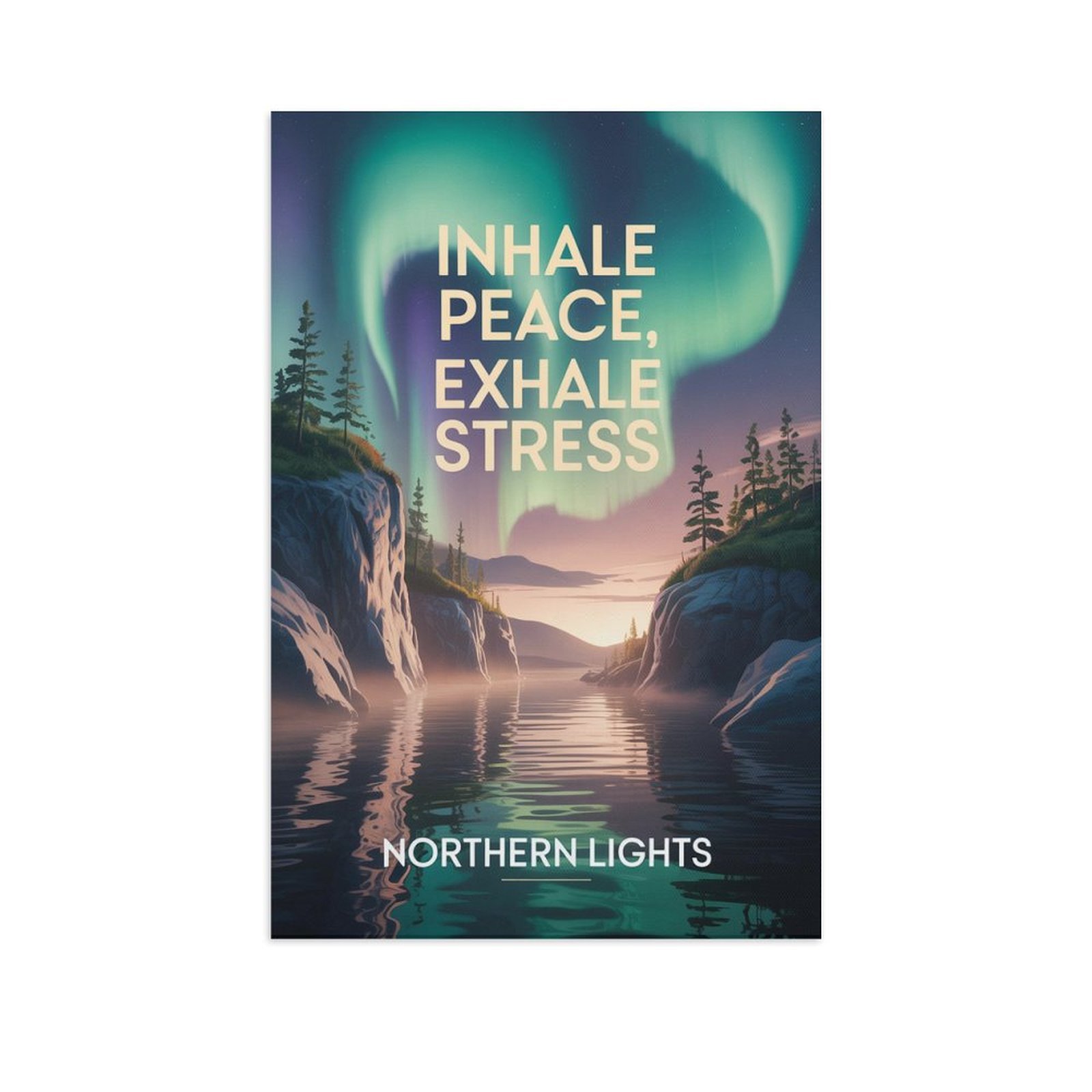 Motivational Poster Northern Lights Zen Inspirational Quote Inhale ...
