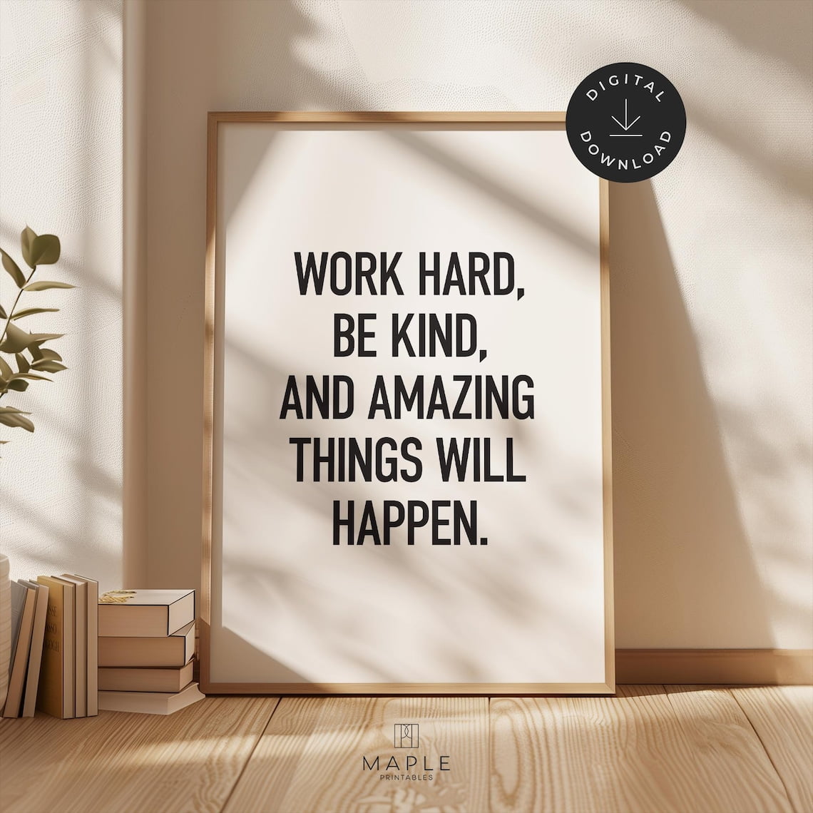 Motivational Poster, Office Decor, Home Desk Wall Art, Work Hard Be ...