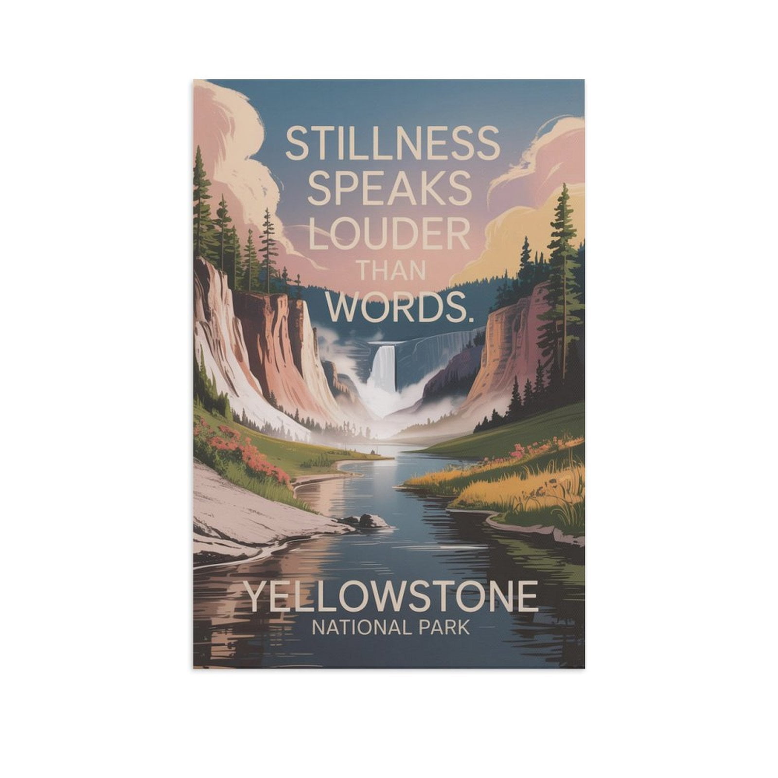 Motivational Poster Yellowstone National Park Zen Inspirational Quote ...