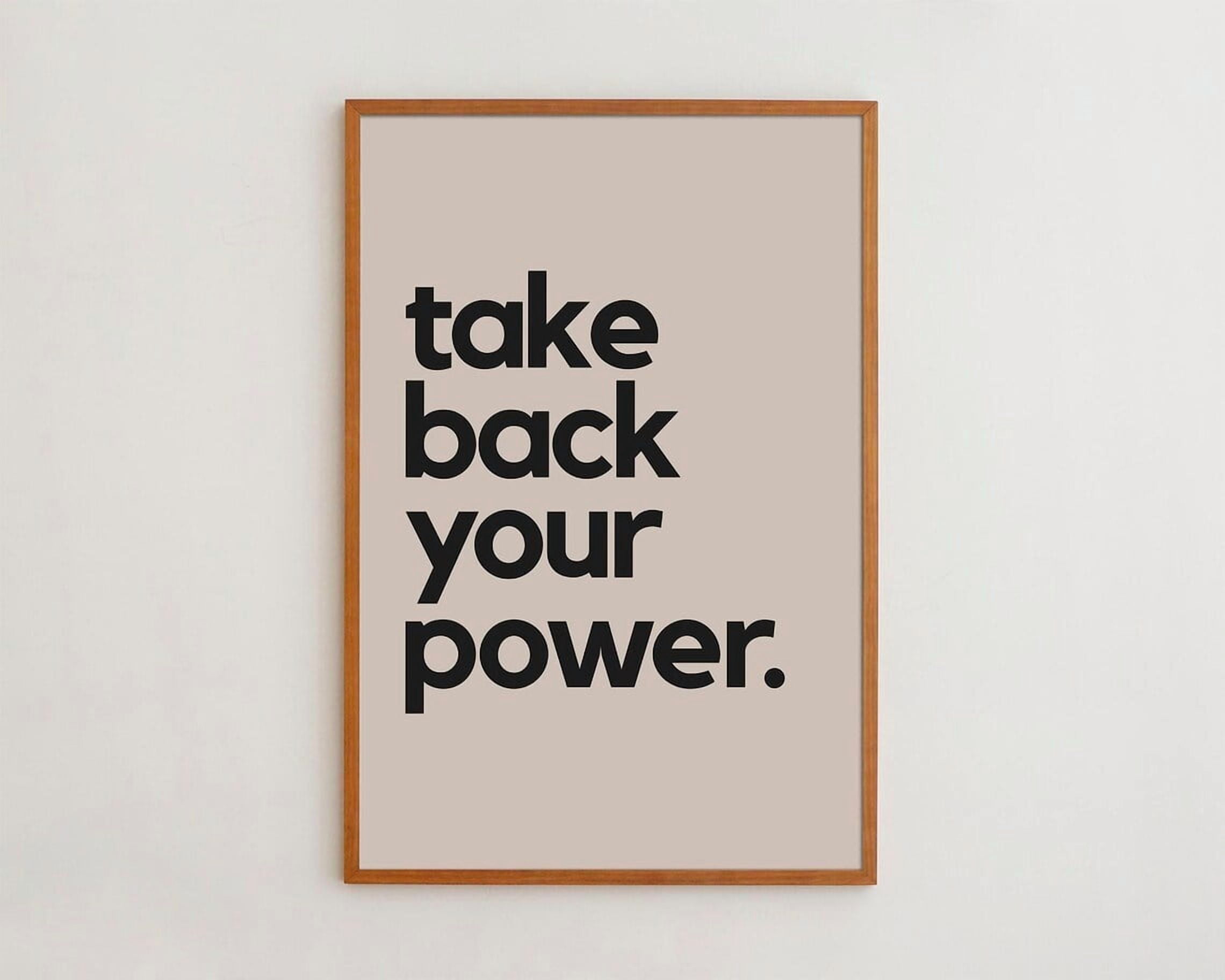 Motivational Quote Art Print Poster 'Take Back Your Power' UNFRAMED ...