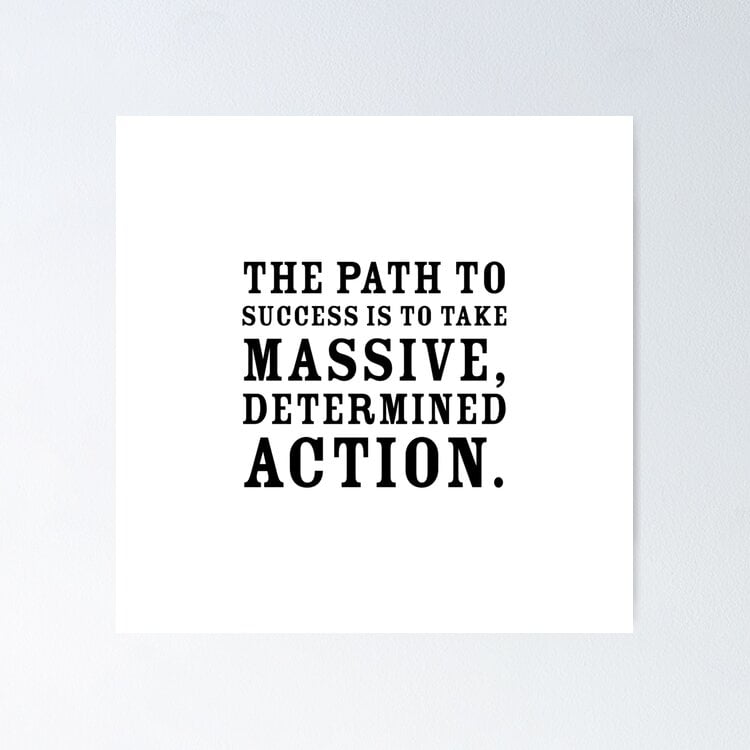 Motivational Quote - The Path To Success Is To Take Massive, Determined ...