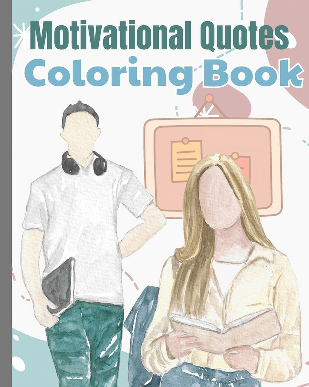 Motivational Quotes Coloring Book For Students: An Inspirational ...