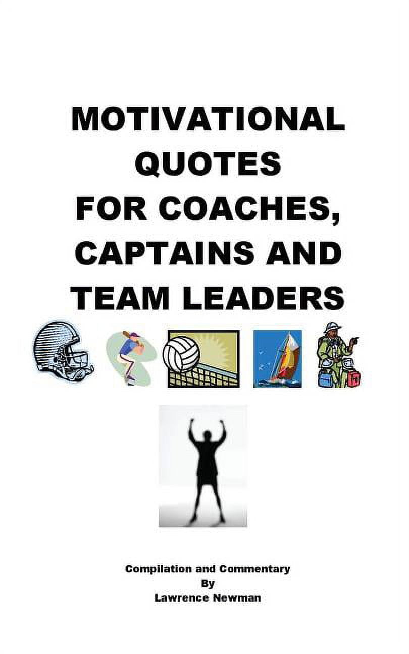 Motivational Quotes For Coaches, Captains and Team Leaders (Paperback ...