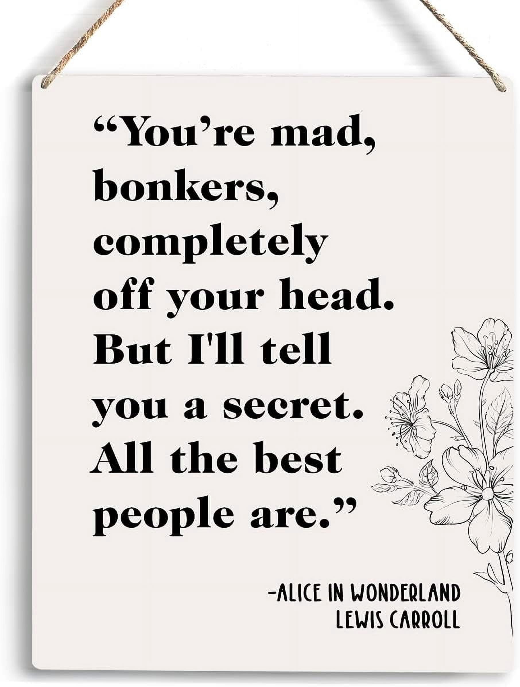 Motivational Quotes Gifts Party Decorations You're Mad Bonkers Quote ...
