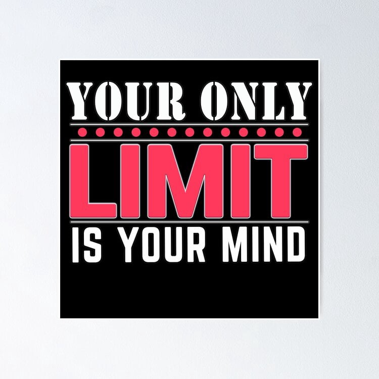 Motivational Quotes, Your Only Limit Is Your Mind Poster- Unframed ...