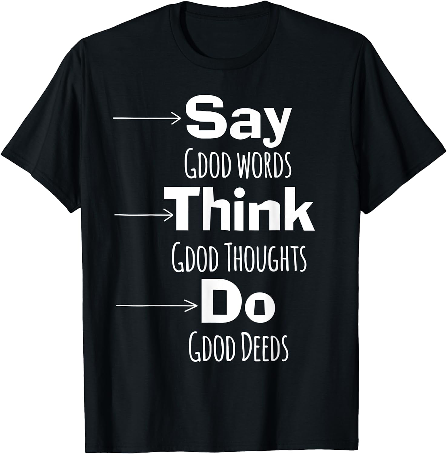 Motivational Saying Inspirational Say Do Think Women Men T-Shirt Black ...