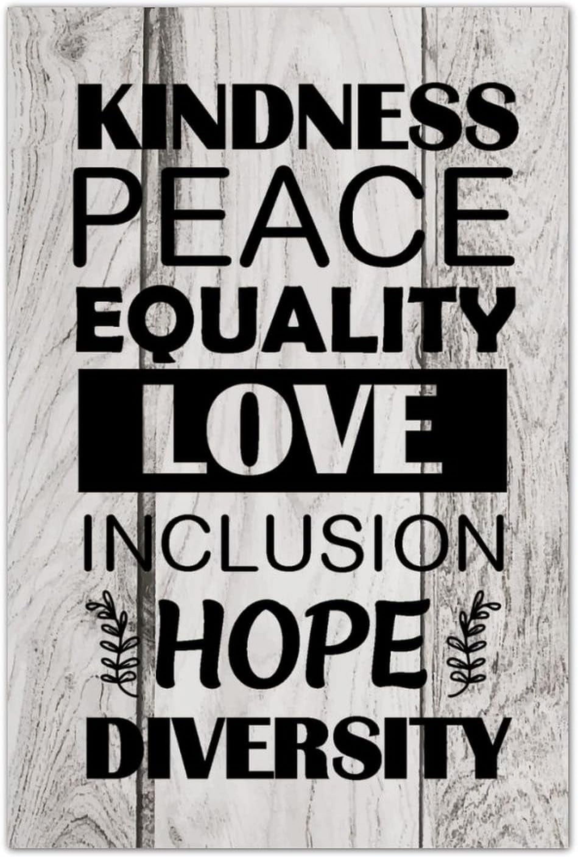 Motivational Sign Kindness Peace Equality Love Inclusion Hope Diversity ...