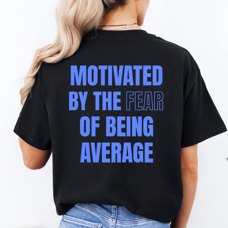 Motivational Statement T-Shirt, Powerful Backprint Design, Bold Message ...