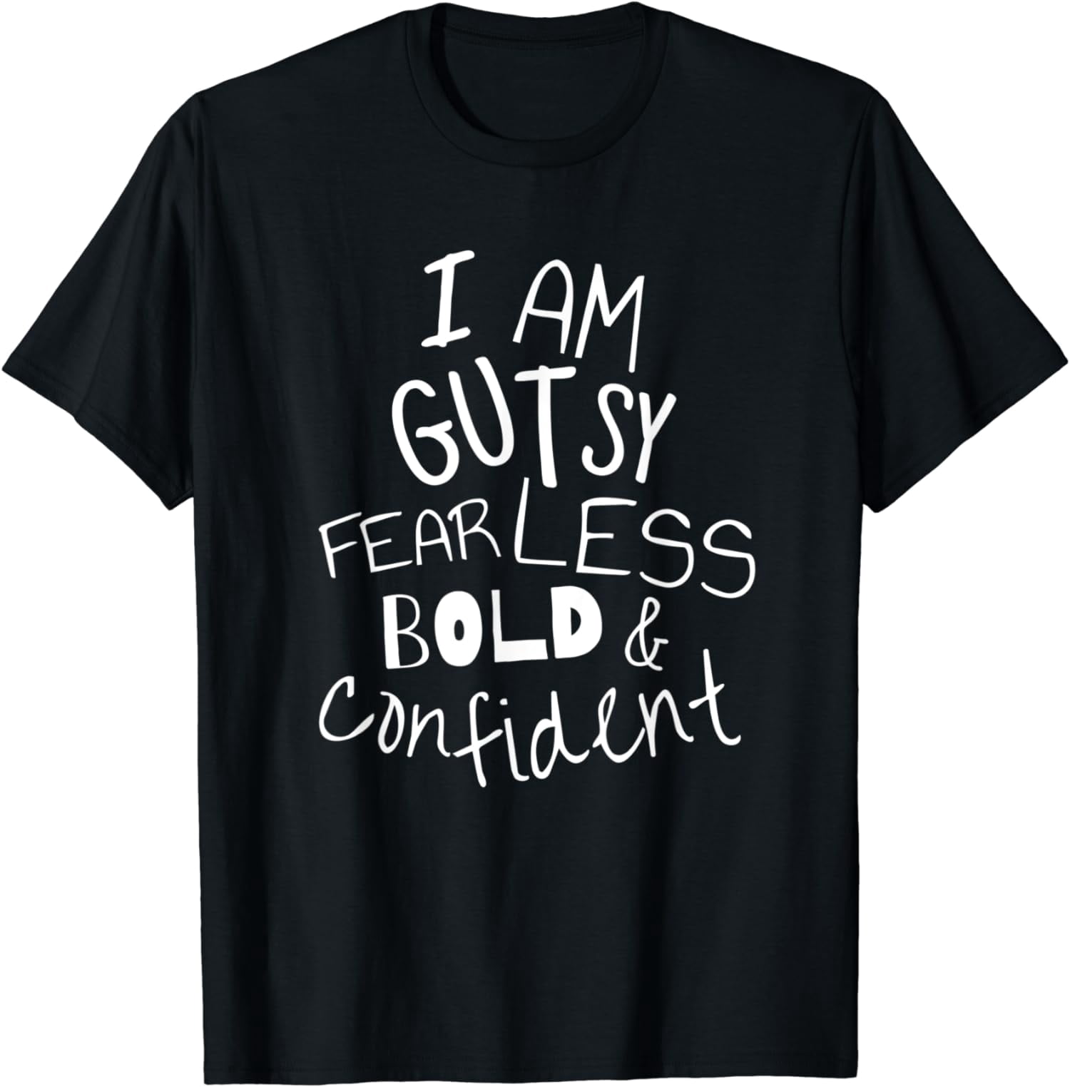 Motivational T Shirt Self Empowerment Gutsy Fearless Bold - Walmart.com
