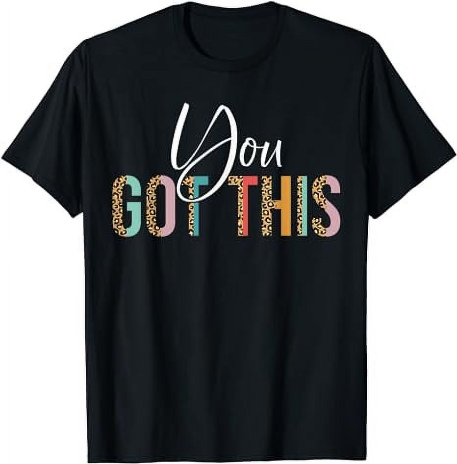 Motivational Testing Day Leopard For Teachers You Got This T-Shirt ...