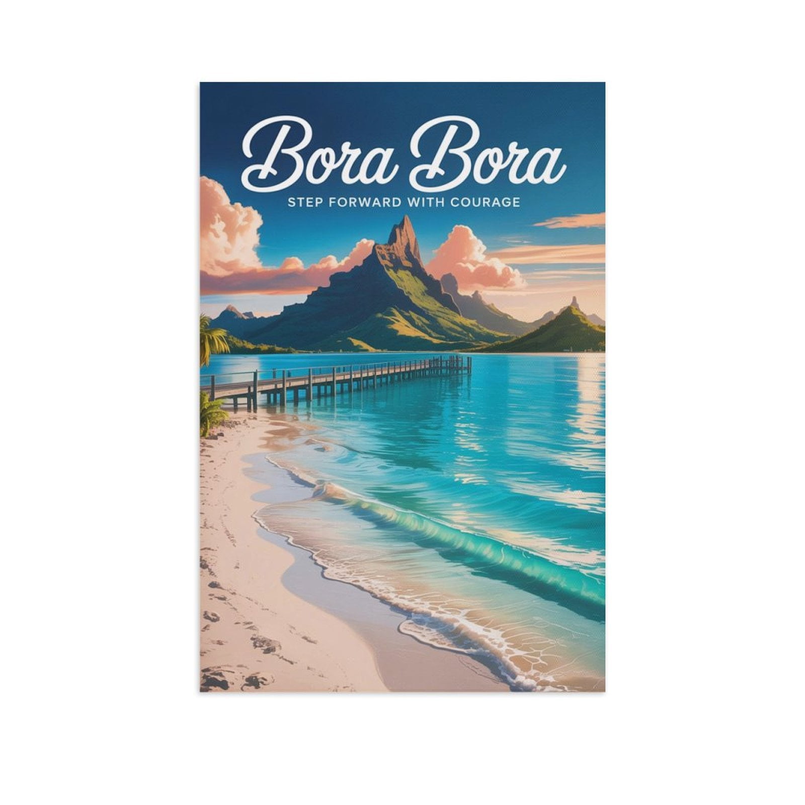 Motivational Wall Art Bora Bora Inspirational Travel Poster for Study ...