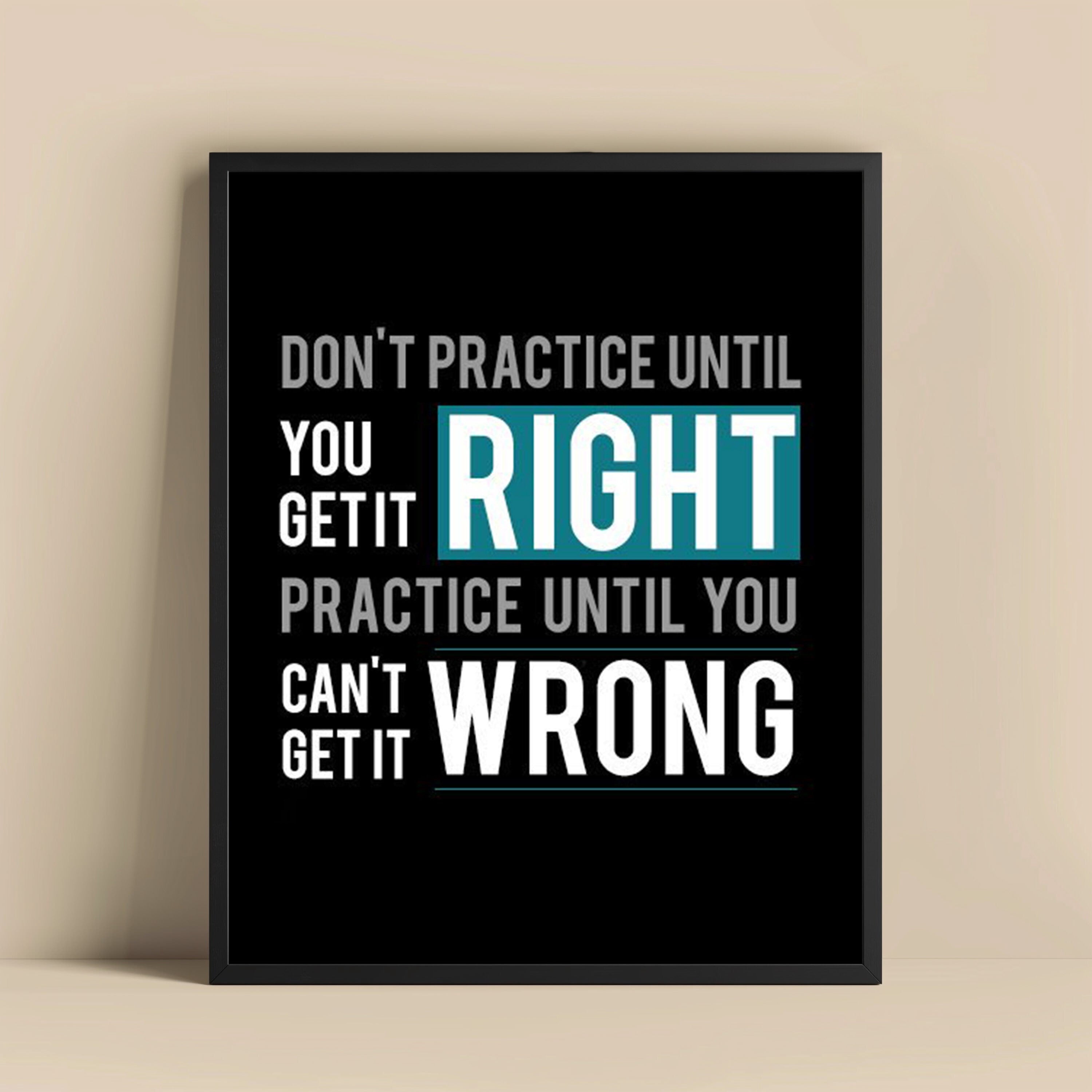 Motivational Wall Art Print - "Don'T Practice Until You Get It Right ...
