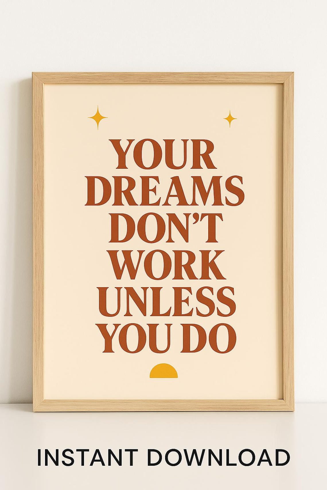 Motivational Wall Art: "Your Dreams Don'T Work Unless You Do ...