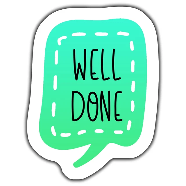Motivational Well Done Sticker, Inspirational Sticker For Laptops ...