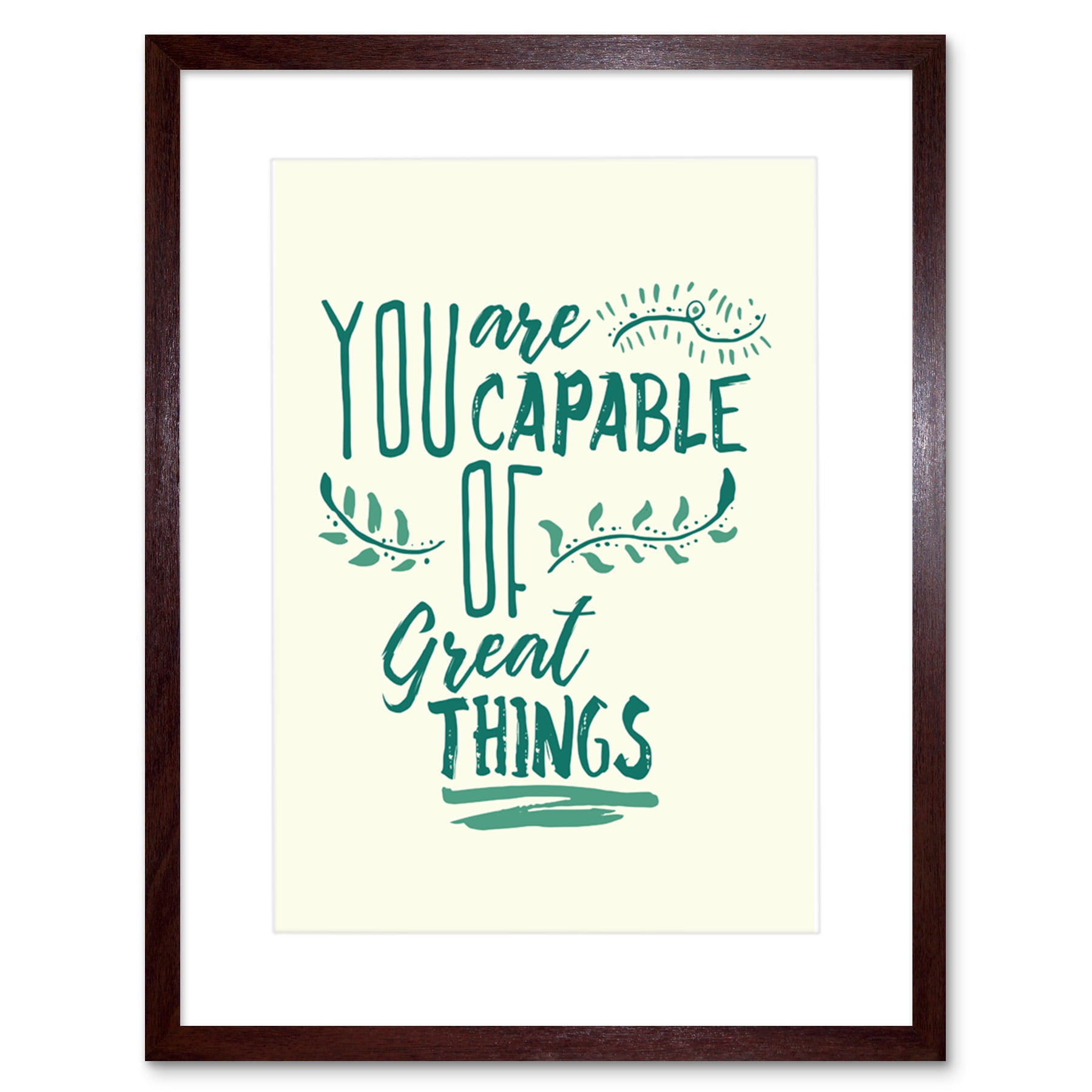 Motivational You are Capable Great Things Reverse Framed Wall Art Print ...
