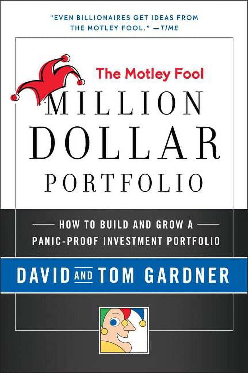 Motley Fool Books Motley Fool Million Dollar Portfolio: How to Build ...