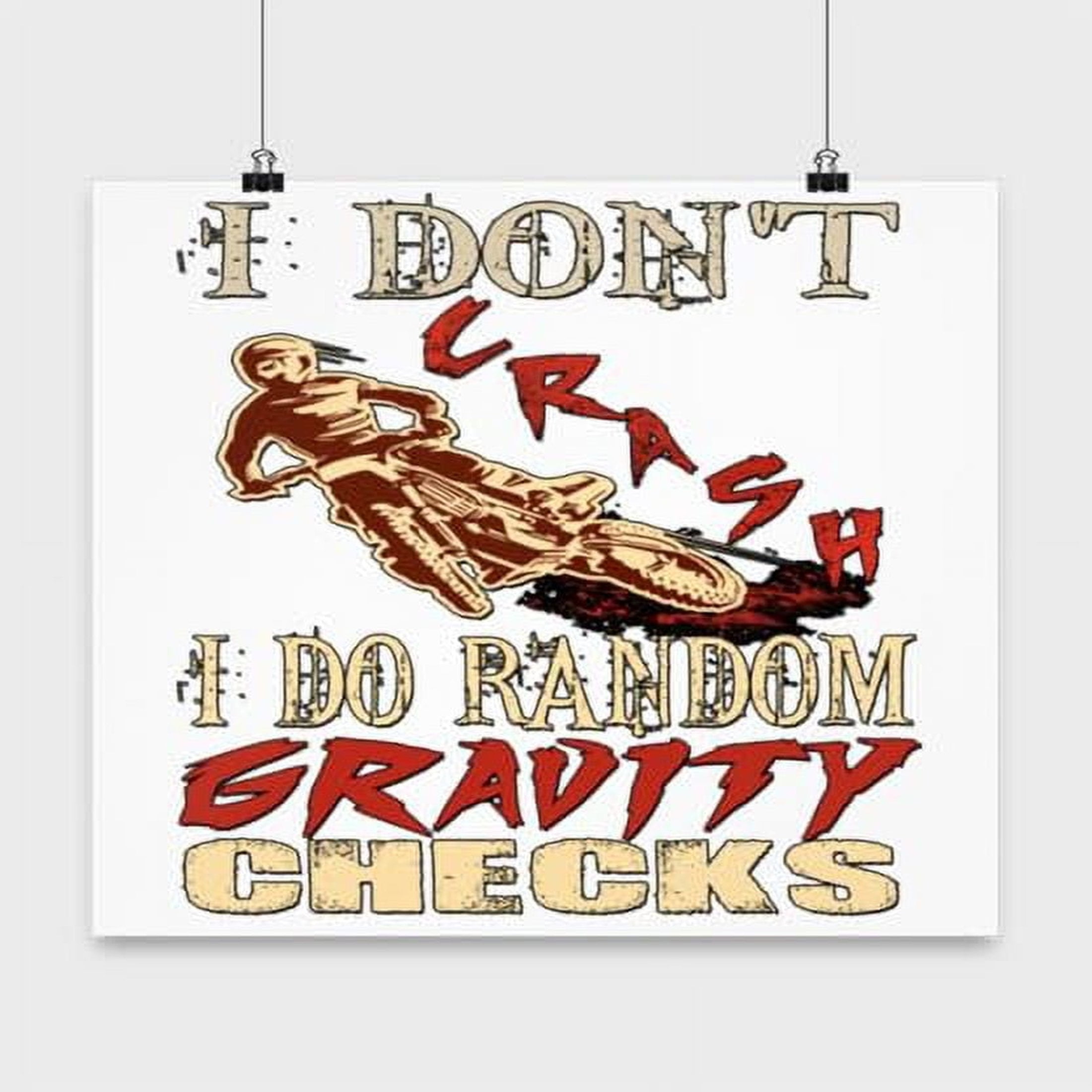 Motocross Poster, I Don'T Crash I Do Random Gravity Checks, Dirt Bike ...