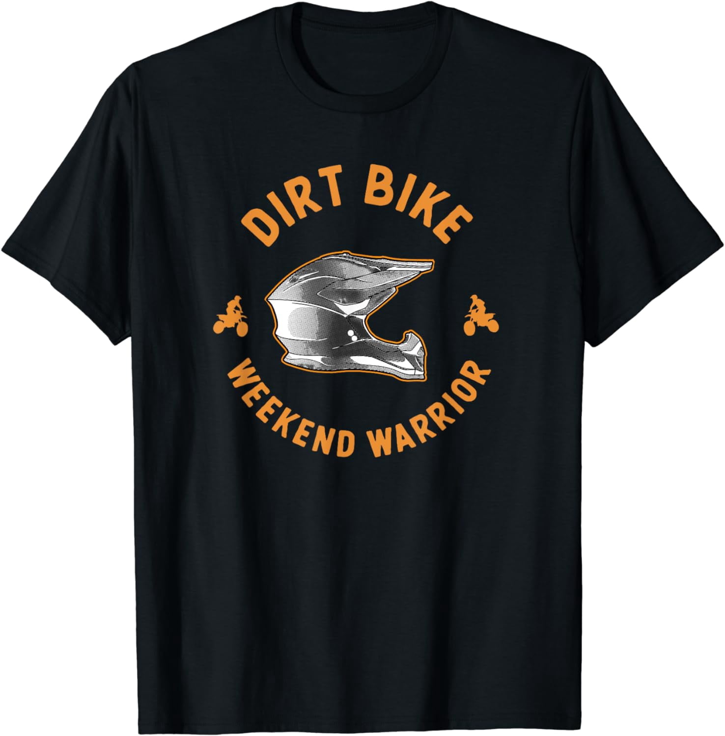 Motocross Racing Dirt Bike - Dirt Bike Weekend Warrior T-Shirt ...