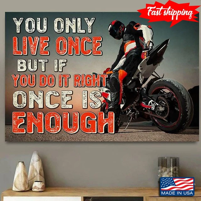 Motocross Rider You Only Live Once But If You Do It Right Once Is NO ...