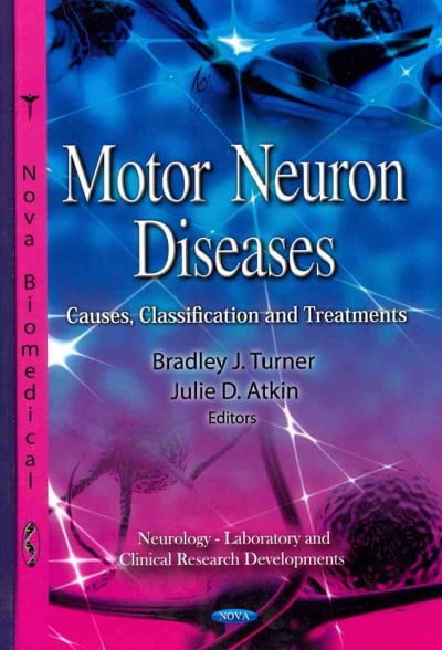 Pre-Owned Motor Neuron Diseases: Causes, Classification And Treatments ...