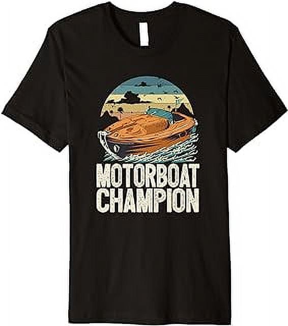 Motorboat Champion Lake Life Boat Parade Champ Motorboating Premium T ...