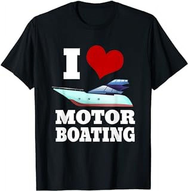Motorboat Lovers I Love Motorboating T Shirt