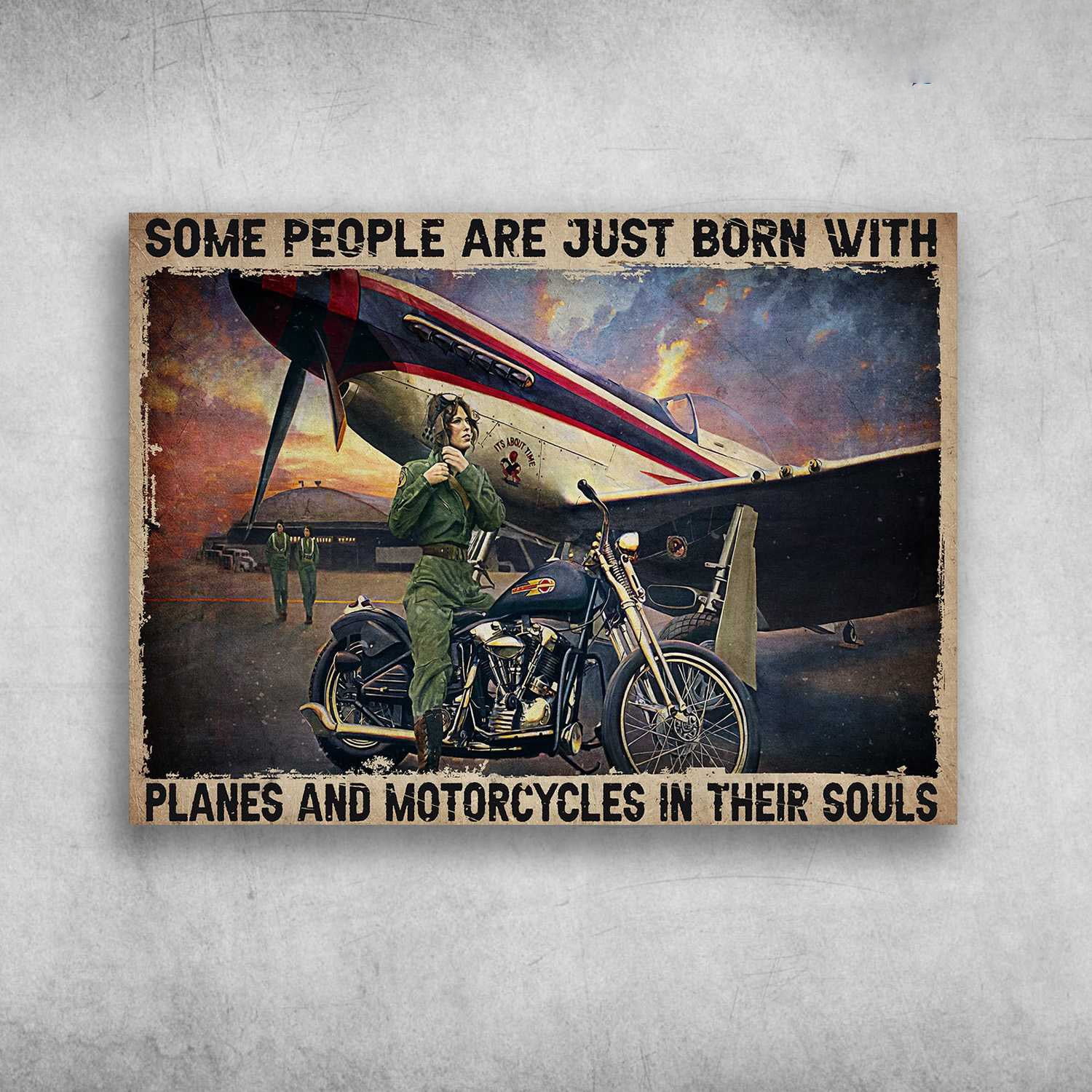 Motorcycle And Plane, Biker Pilot - Some People Are Just Born With ...