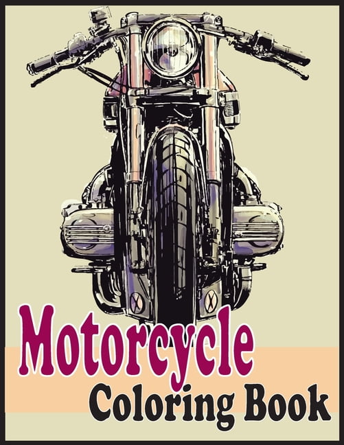 Motorcycle Coloring Book: An adults motorcycle coloring book(Motorcycle ...