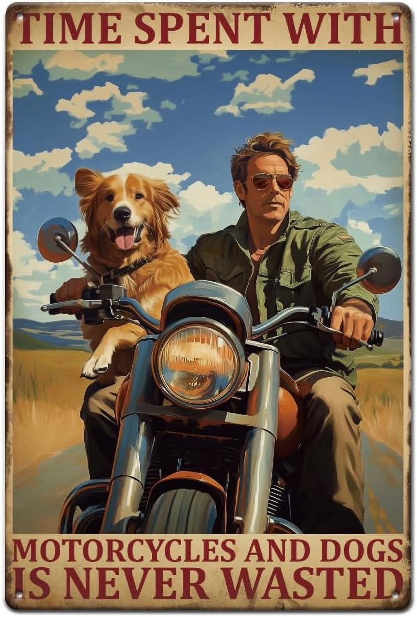 Motorcycle Dog Metal Tin Sign Man with Dog Tin Sign Time Spent ...