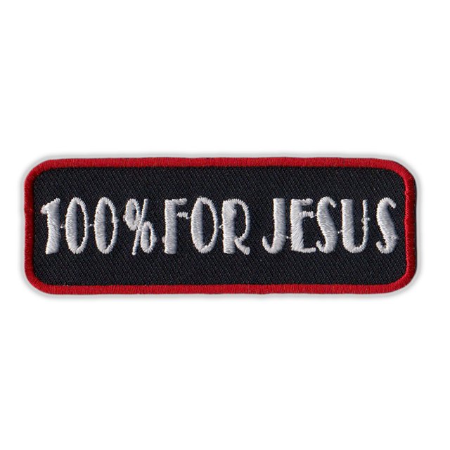 Motorcycle Jacket Embroidered Patch - 100% For Jesus, Born Again ...